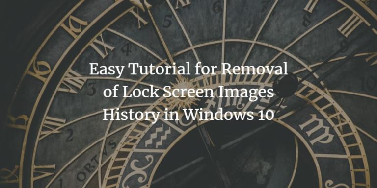 Easy Tutorial for Removal of Lock Screen Images History in Windows 10