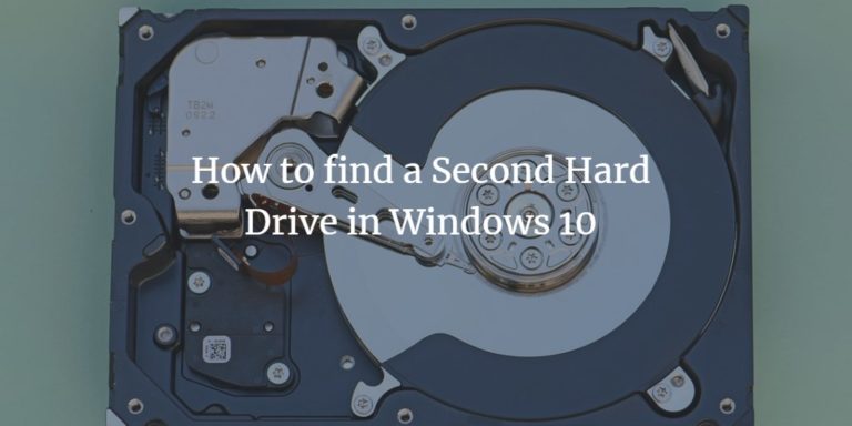 How to find a Second Hard Drive in Windows 10