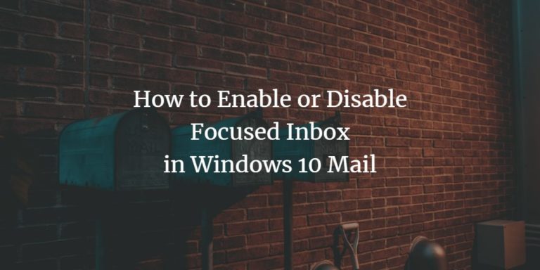 How to Enable or Disable Focused Inbox in Windows 10 Mail
