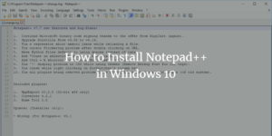 How to Install Notepad++ in Windows 10