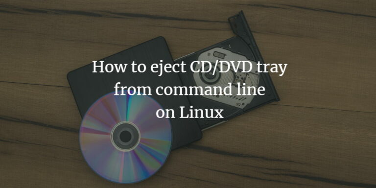 How to eject CD/DVD tray from command line on Linux