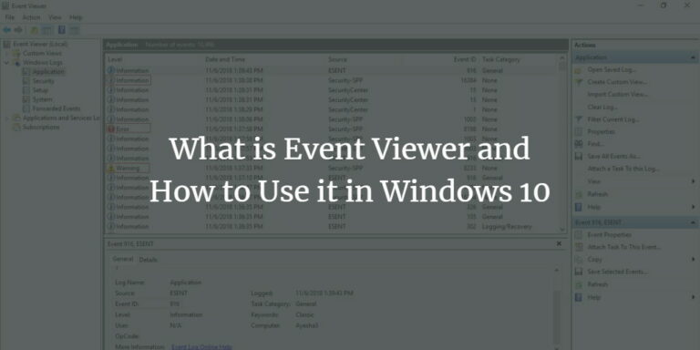 What is Event Viewer and How to Use it in Windows 10