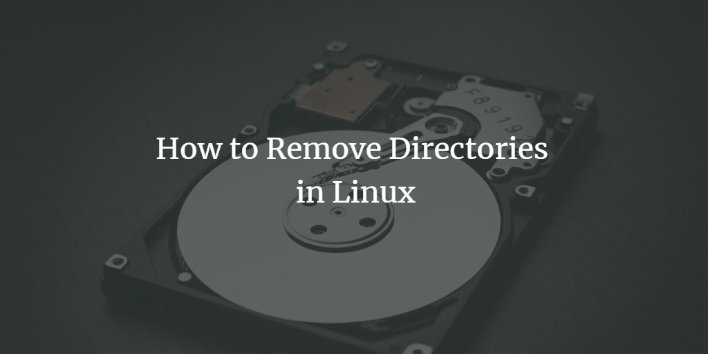 How To Remove Directories In Linux
