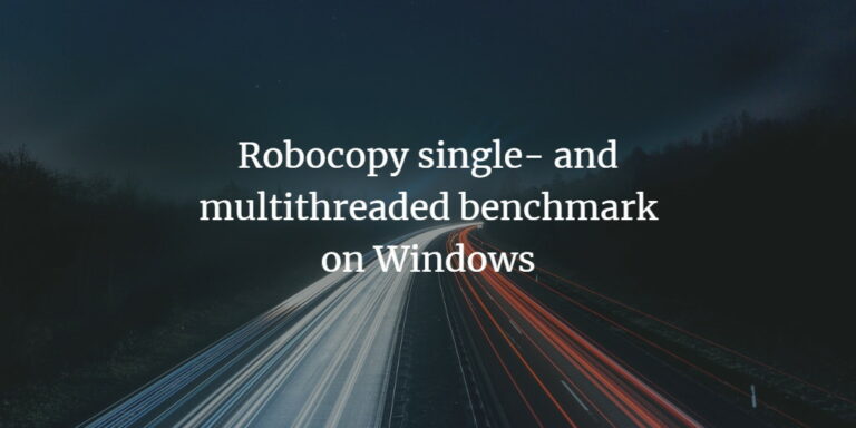 Robocopy single- and multithreaded benchmark on Windows