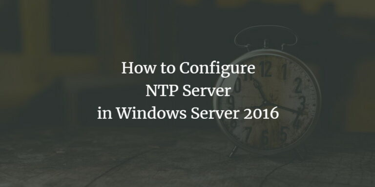 How to Configure NTP Server in Windows Server 2016
