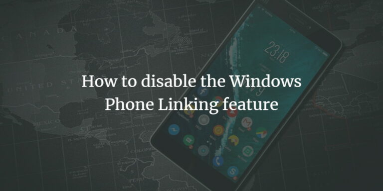 How to disable the Windows 10 Phone Linking feature